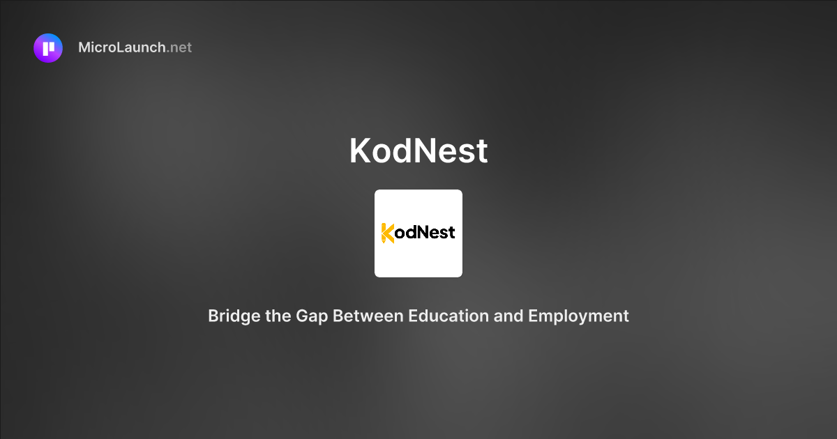 KodNest is now on Microlaunch
