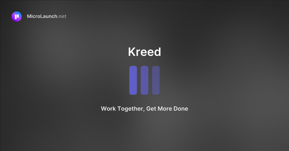 Kreed is now on Microlaunch