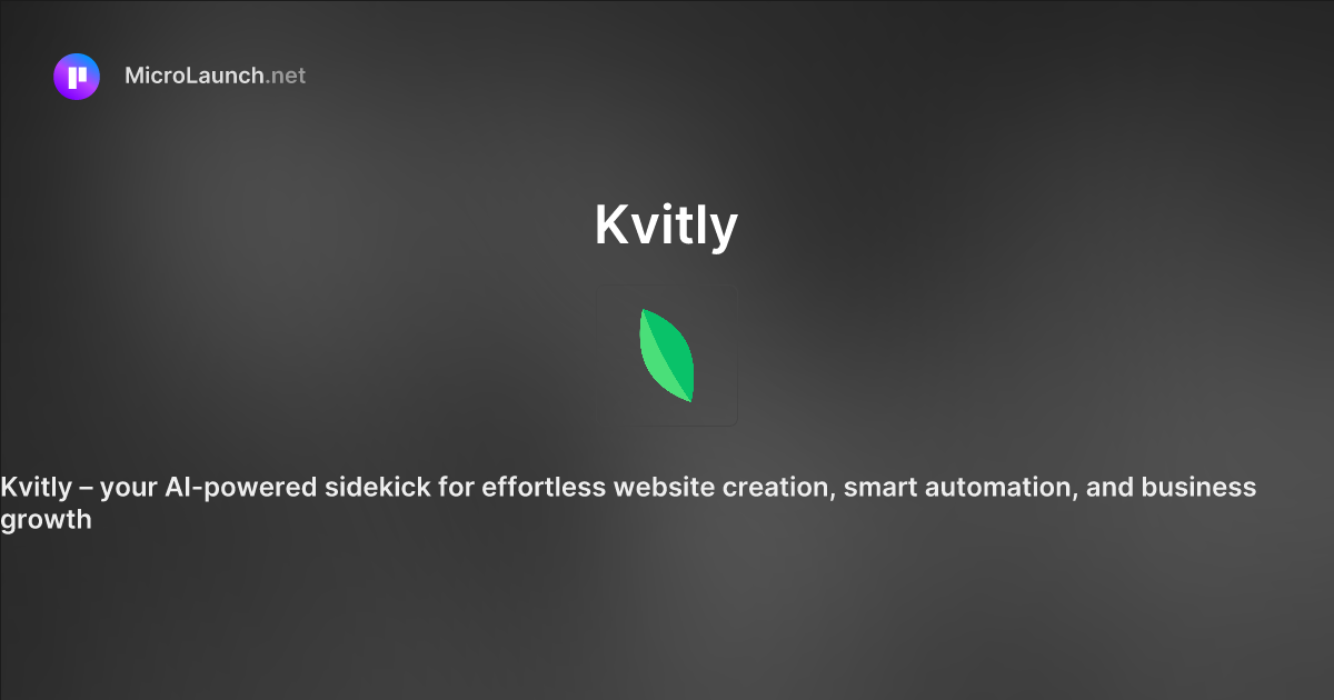 Kvitly is now on Microlaunch