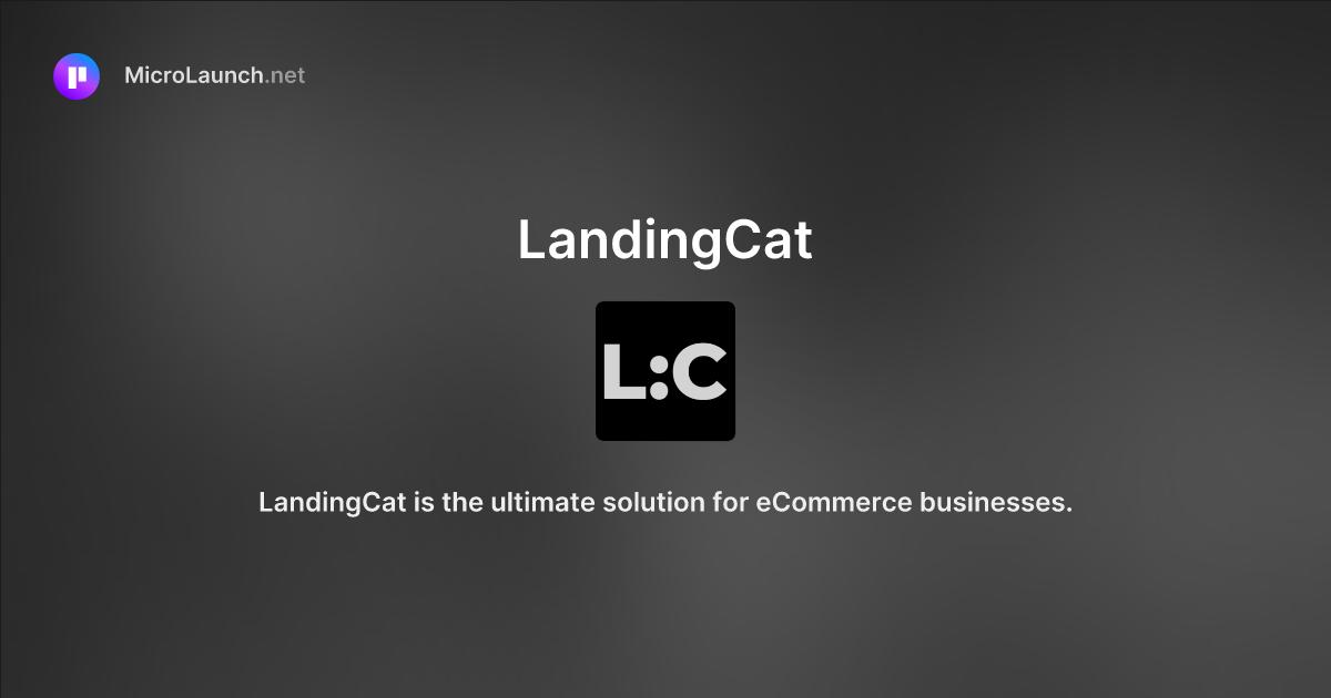 LandingCat is now on Microlaunch