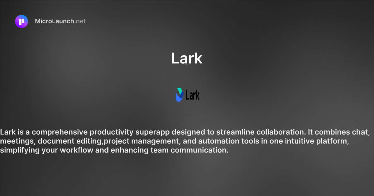 Lark is now on Microlaunch