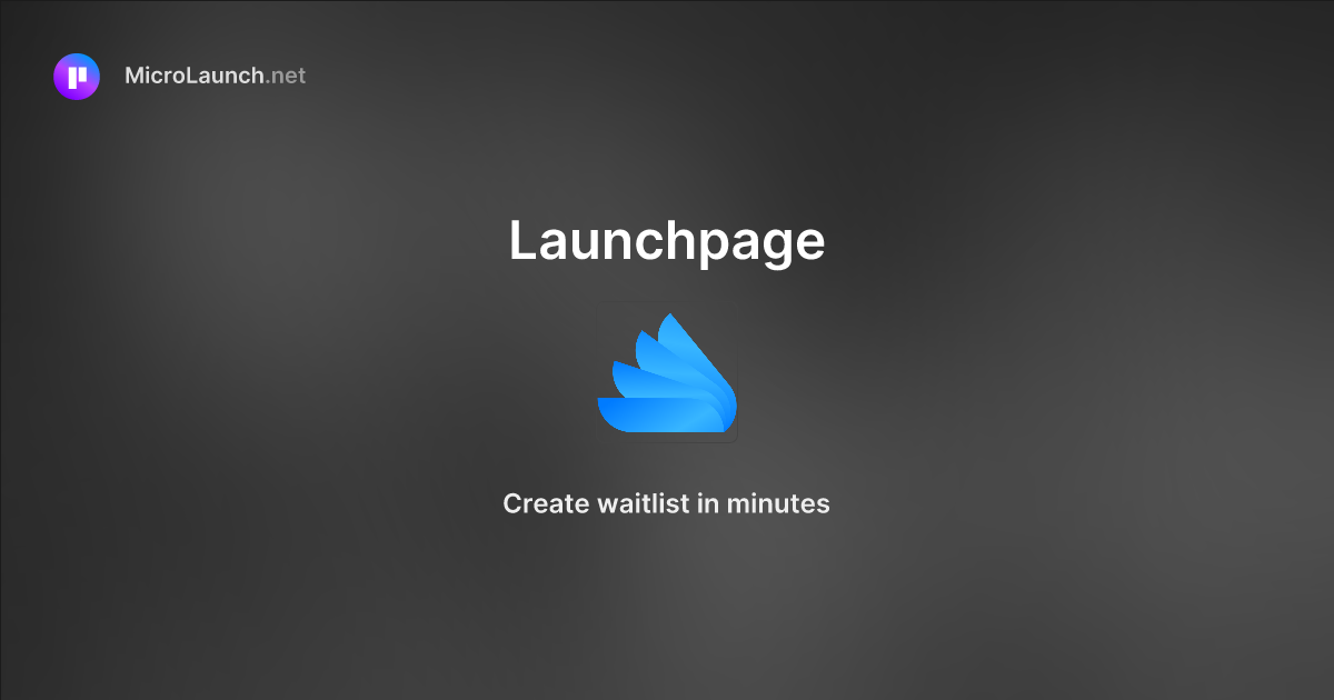 Launchpage is now on Microlaunch
