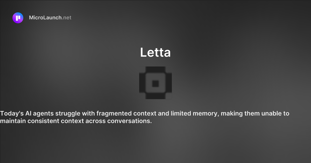 Letta is now on Microlaunch