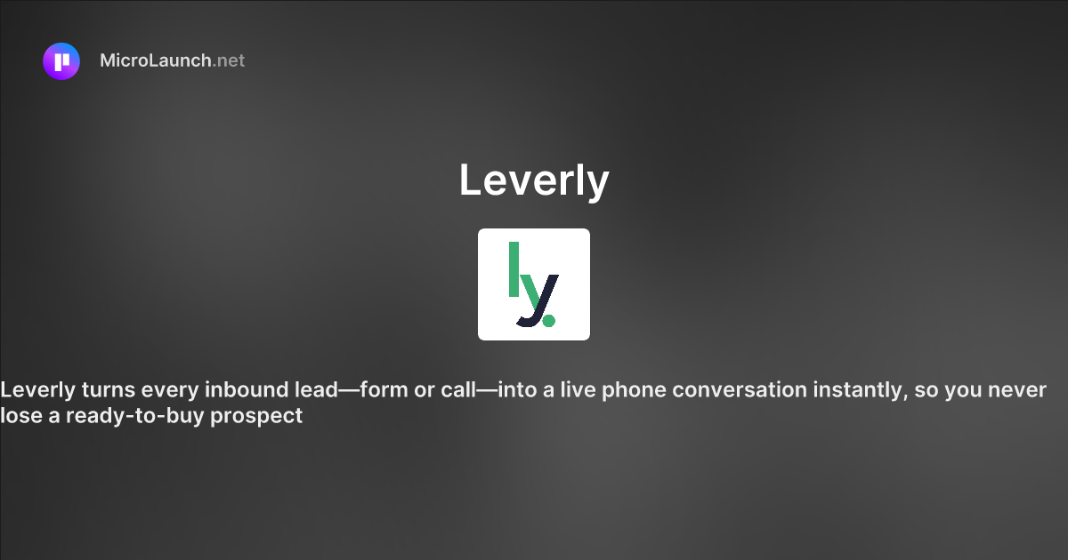 Leverly is now on Microlaunch