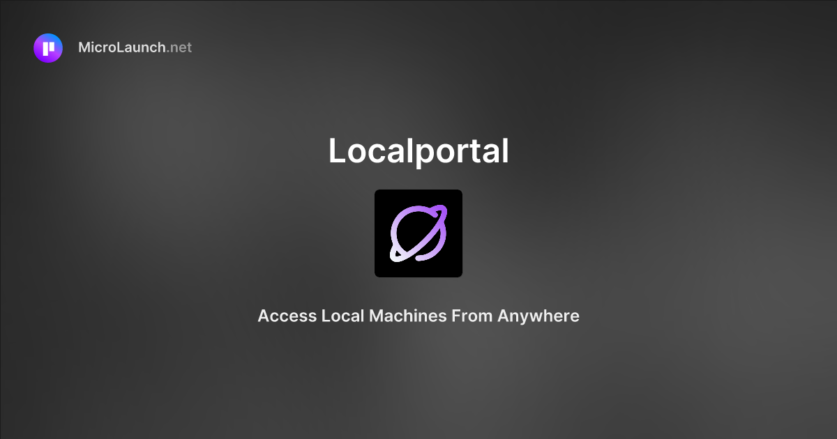 Localportal is now on Microlaunch