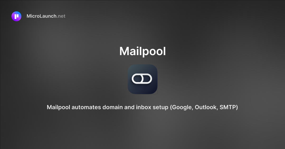 Mailpool is now on Microlaunch