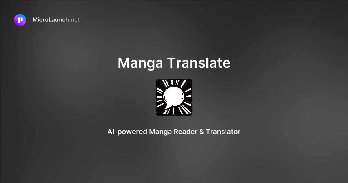 Manga Translate is now on Microlaunch
