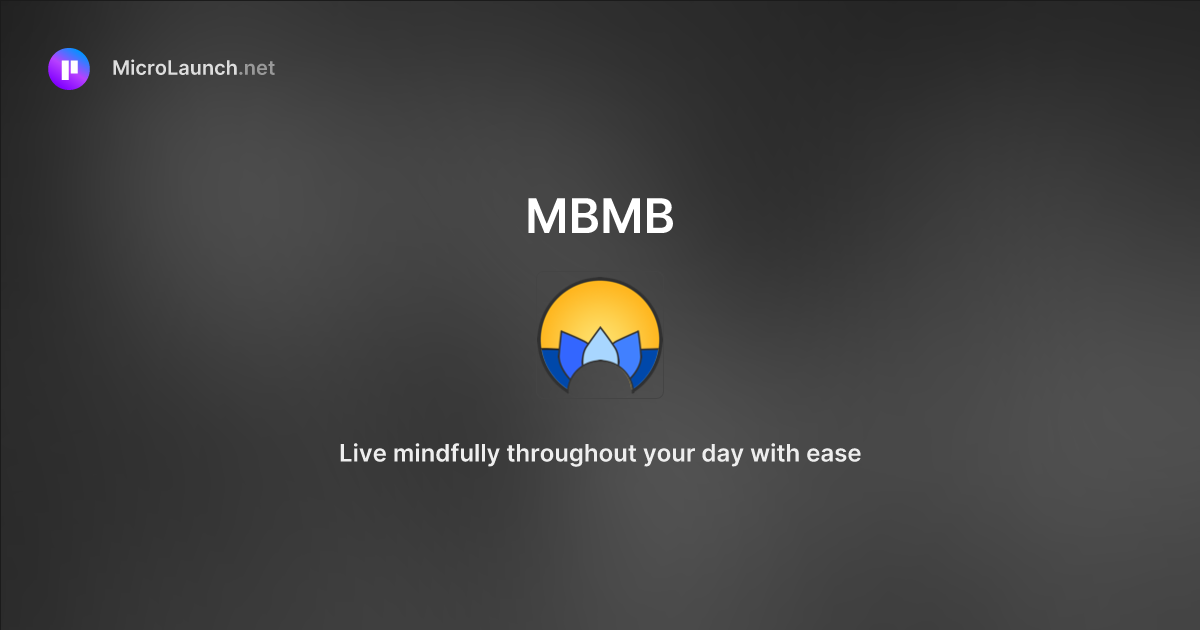 MBMB is now on Microlaunch