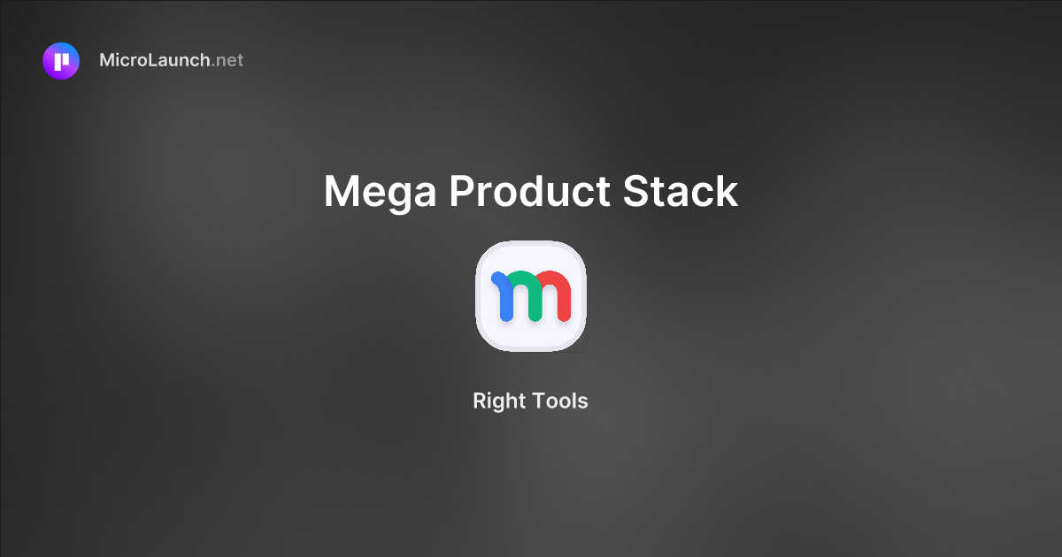 Mega Product Stack is now on Microlaunch