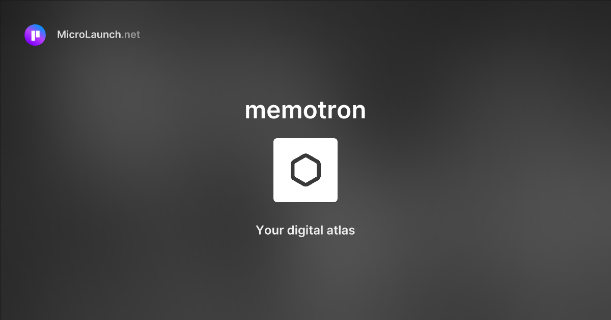 Memotron is now on Microlaunch