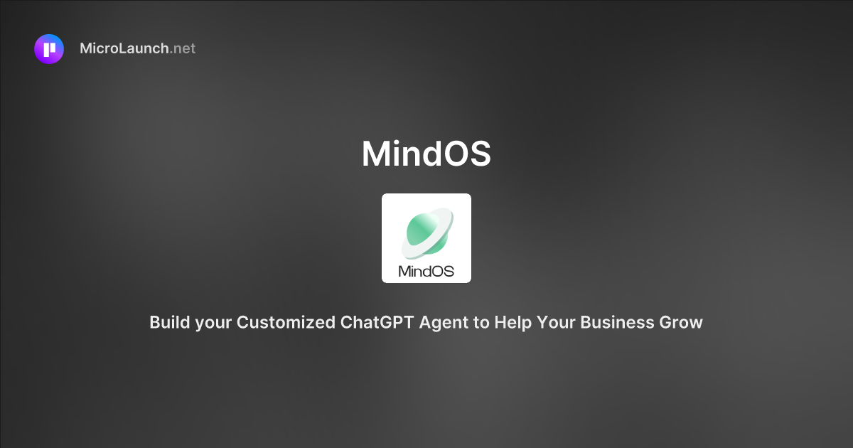 MindOS is now on Microlaunch