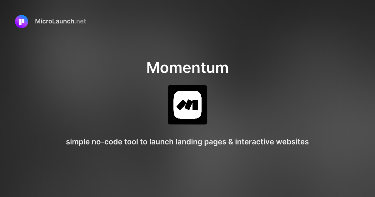 Momentum is now on Microlaunch