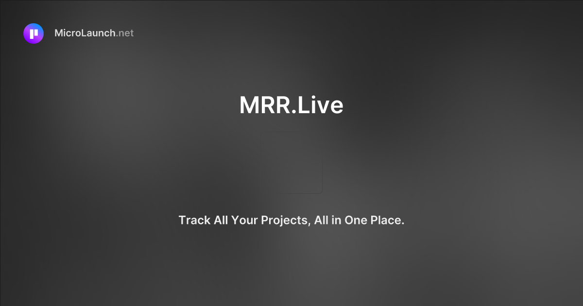 MRR.Live is now on Microlaunch