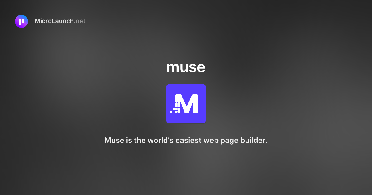 Muse is now on Microlaunch