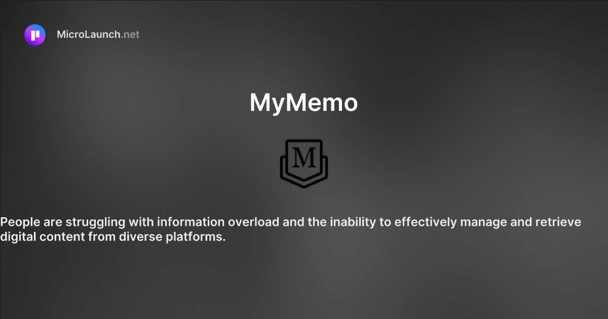 MyMemo is now on Microlaunch