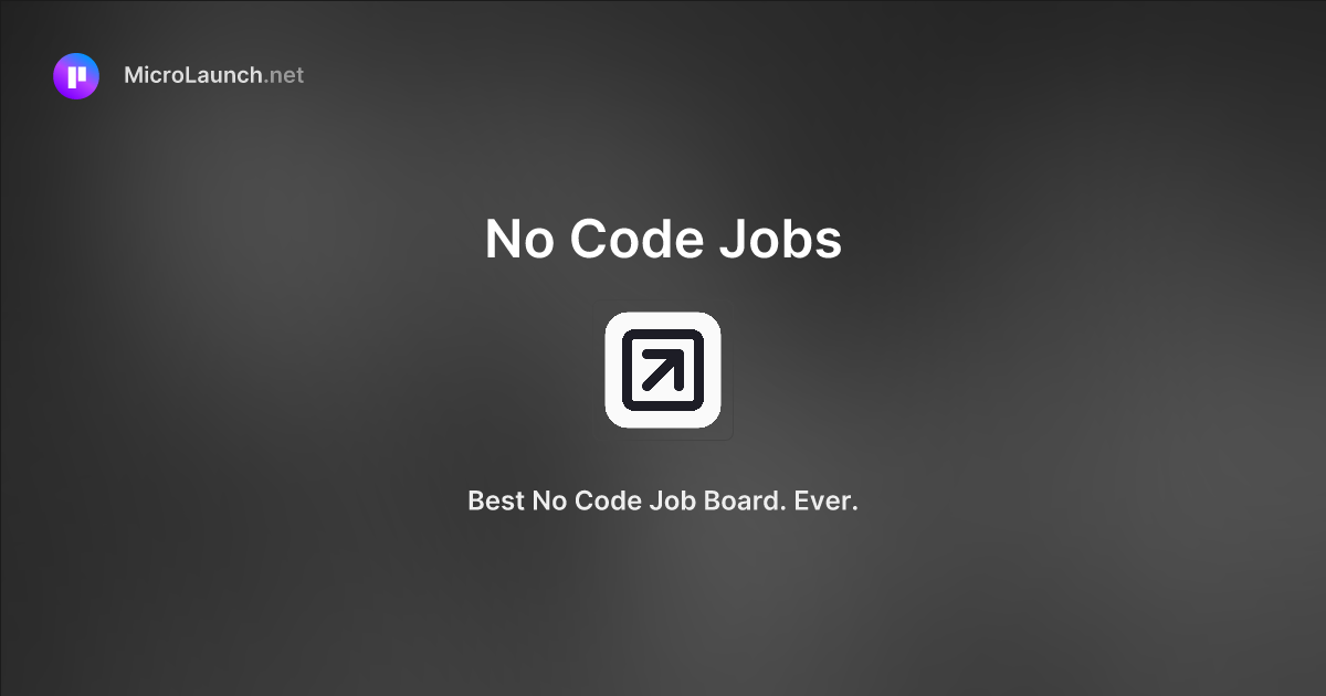 No Code Jobs is now on Microlaunch