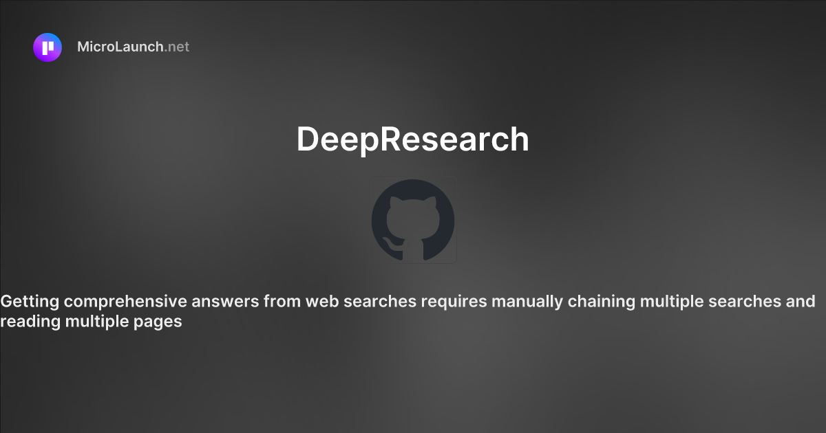 DeepResearch is now on Microlaunch