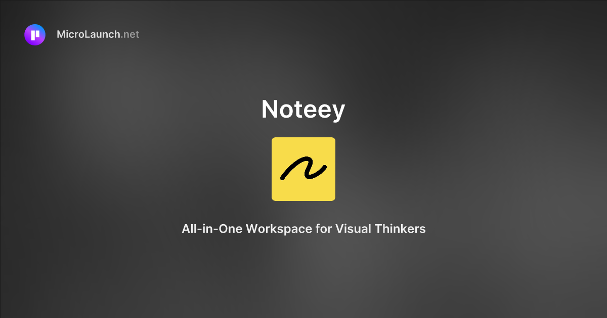 Noteey is now on Microlaunch