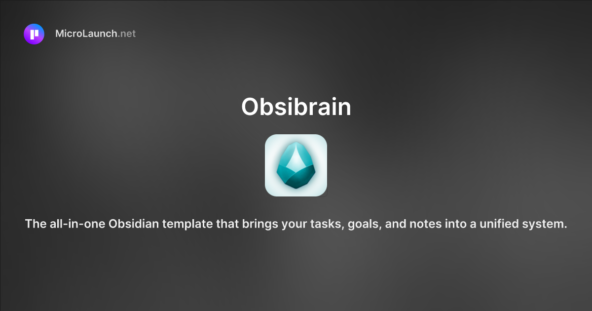 Obsibrain is now on Microlaunch