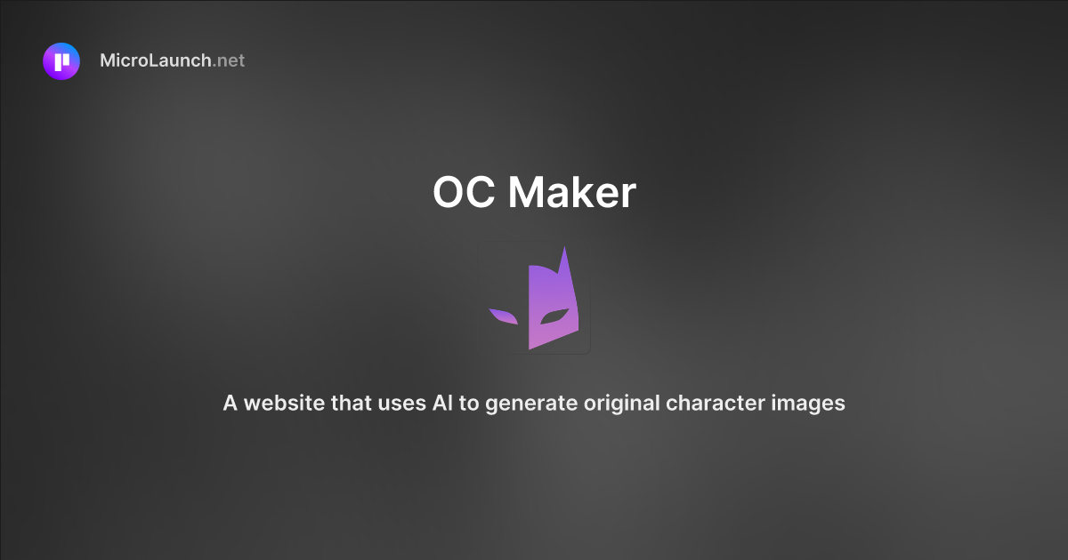 OC Maker is now on Microlaunch