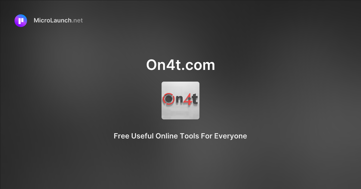 On4t.com is now on Microlaunch