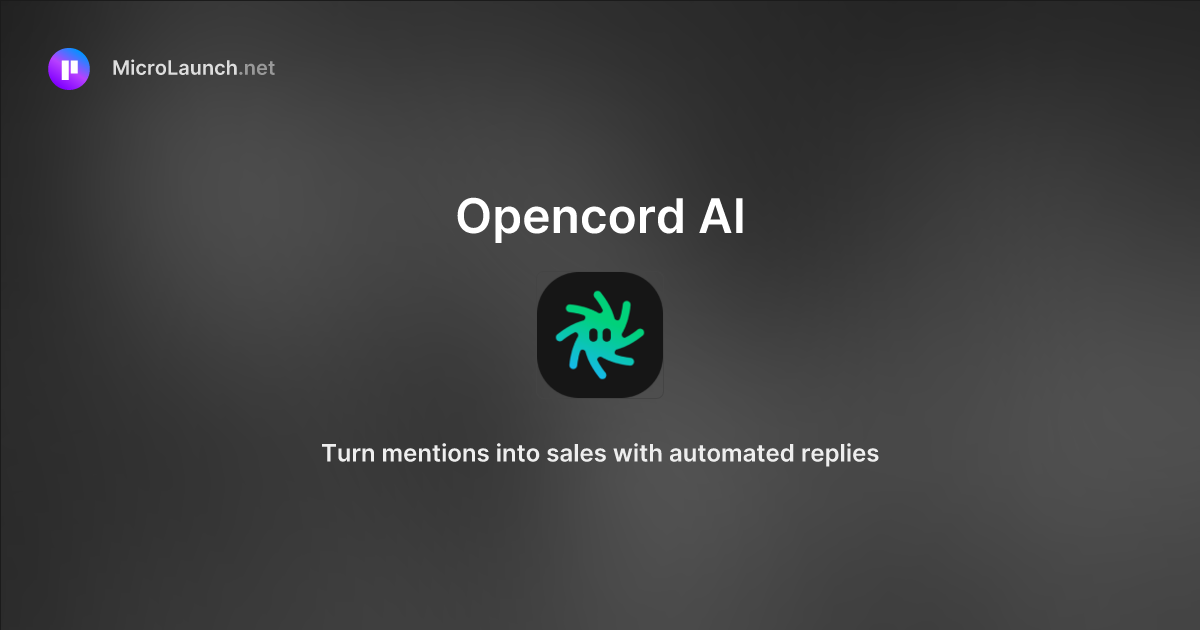 Opencord AI is now on Microlaunch
