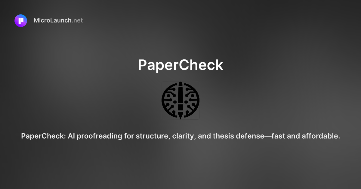 PaperCheck is now on Microlaunch