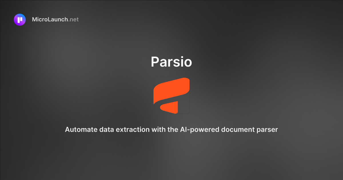 Parsio is now on Microlaunch