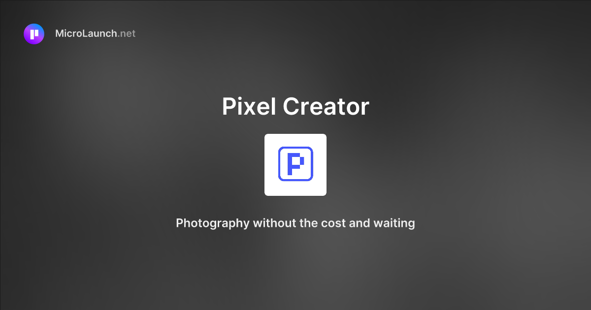 Pixel Creator is now on Microlaunch