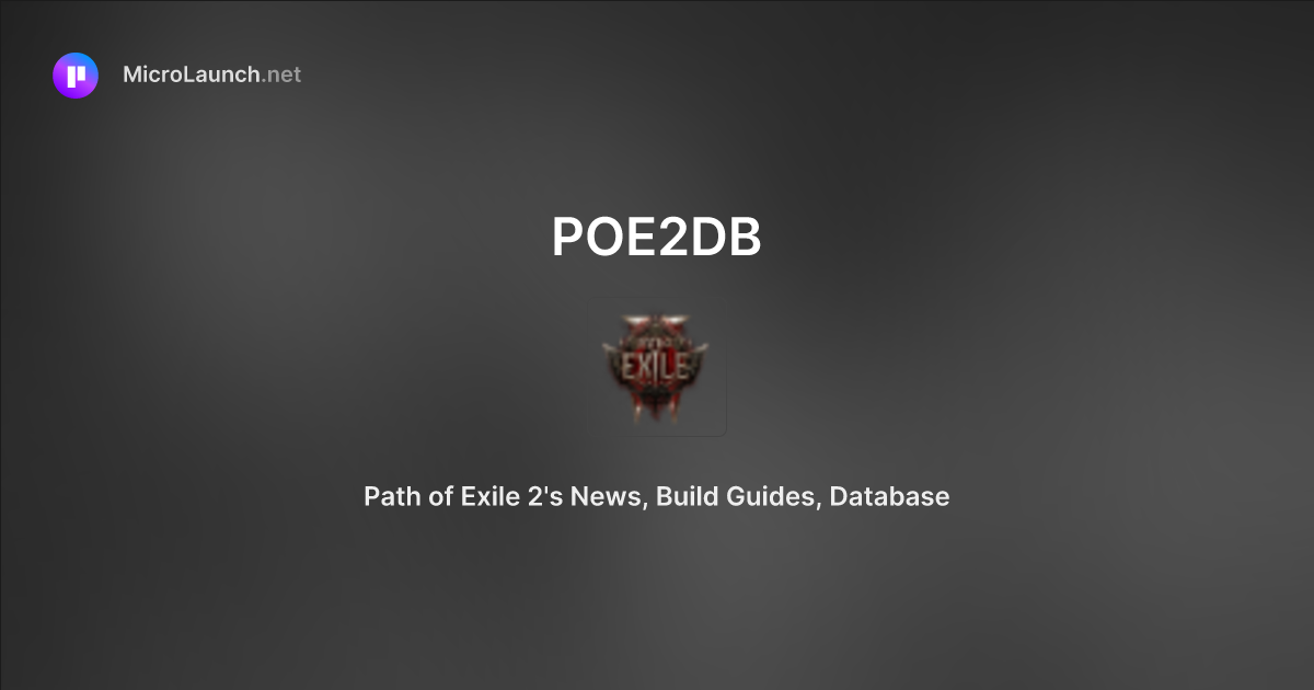 POE2DB is now on Microlaunch