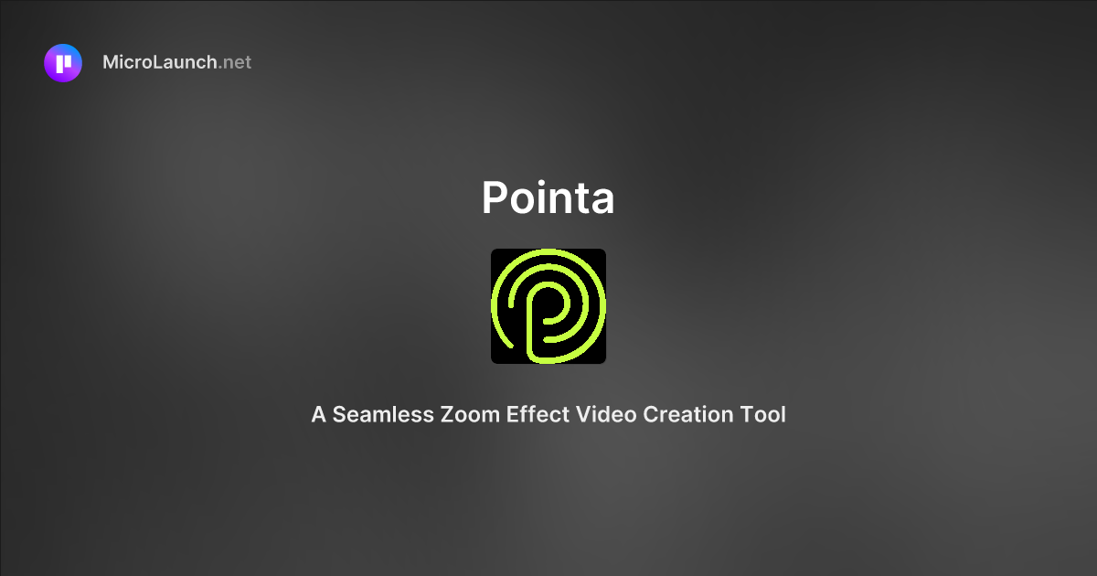 Pointa is now on Microlaunch