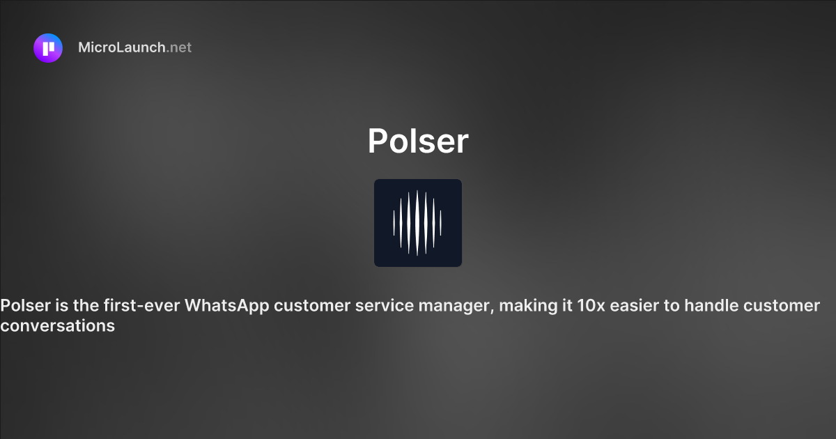 Polser is now on Microlaunch