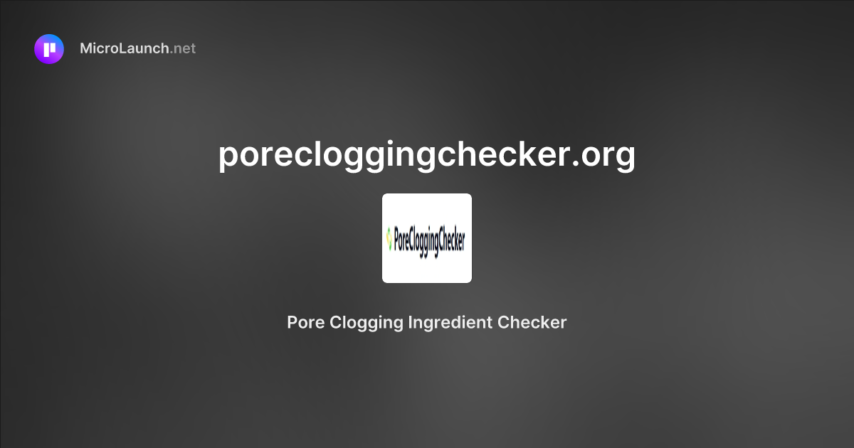 Porecloggingchecker.org is now on Microlaunch