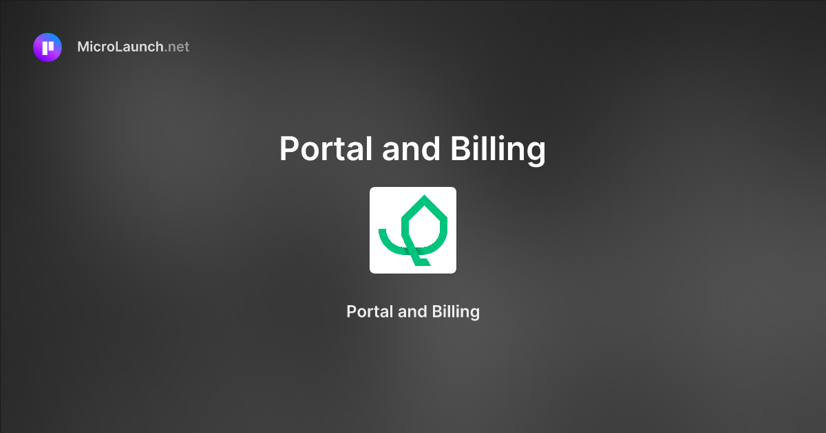 Portal and Billing is now on Microlaunch