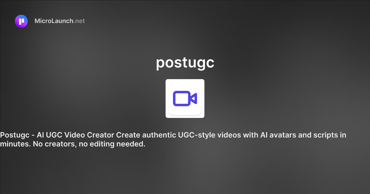 Postugc is now on Microlaunch