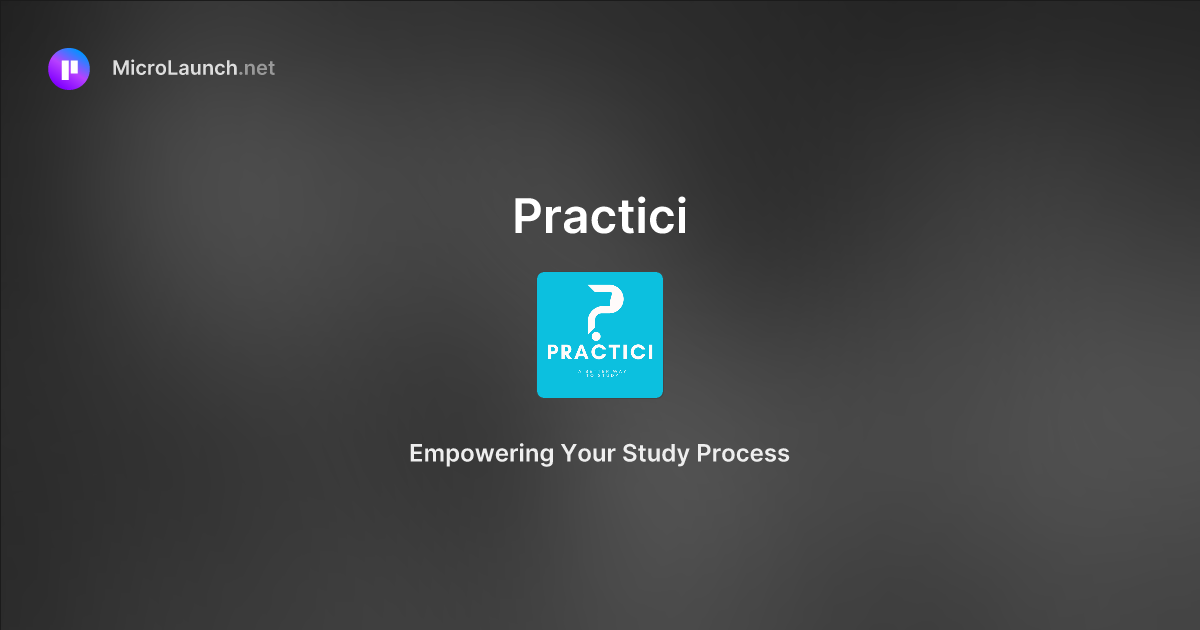 Practici is now on Microlaunch