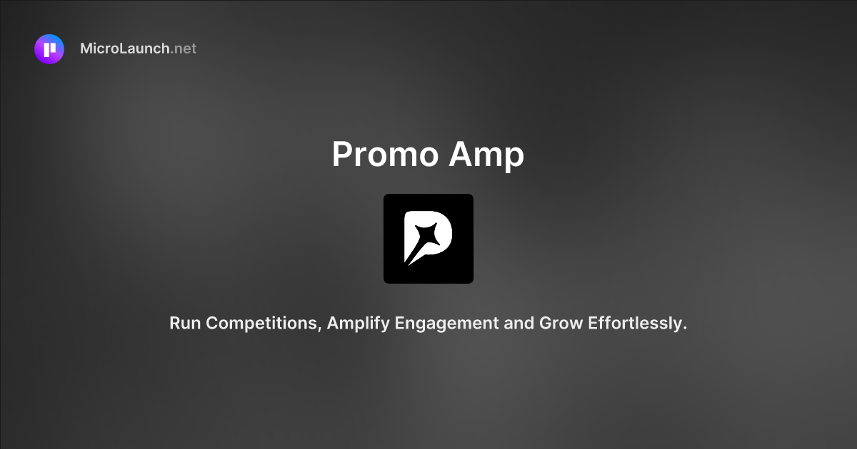 Promo Amp is now on Microlaunch