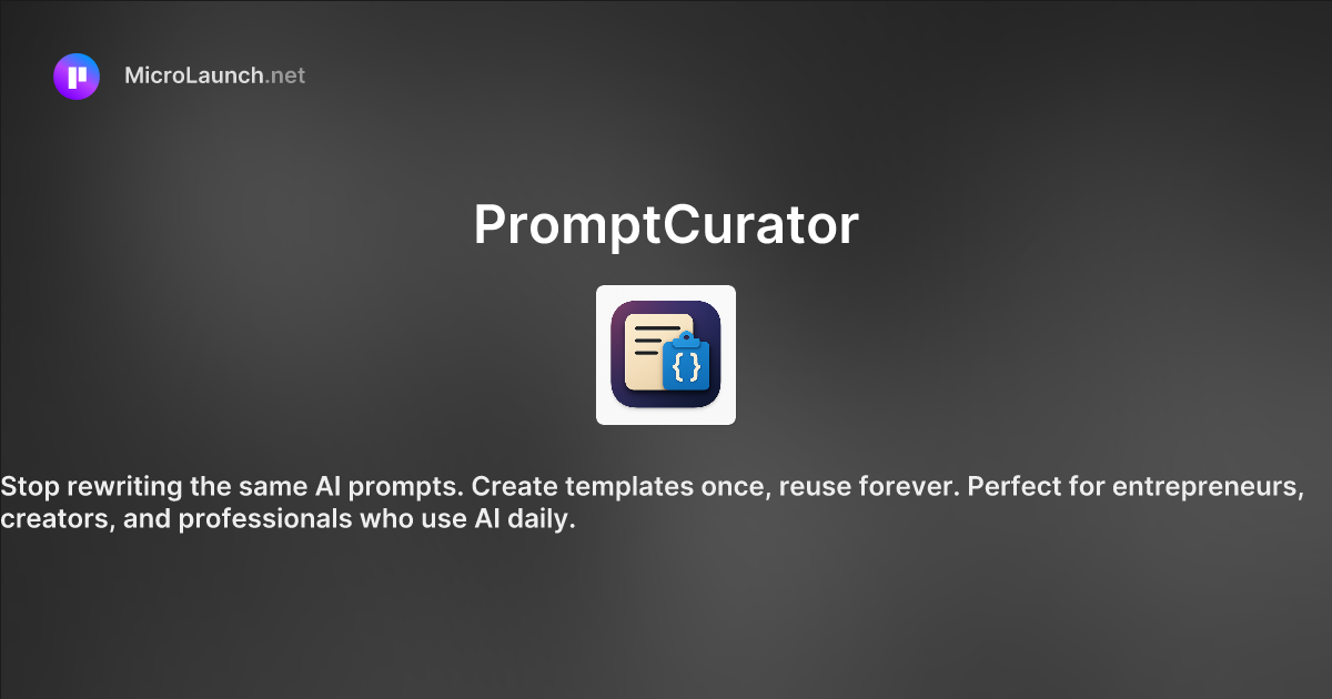 PromptCurator is now on Microlaunch