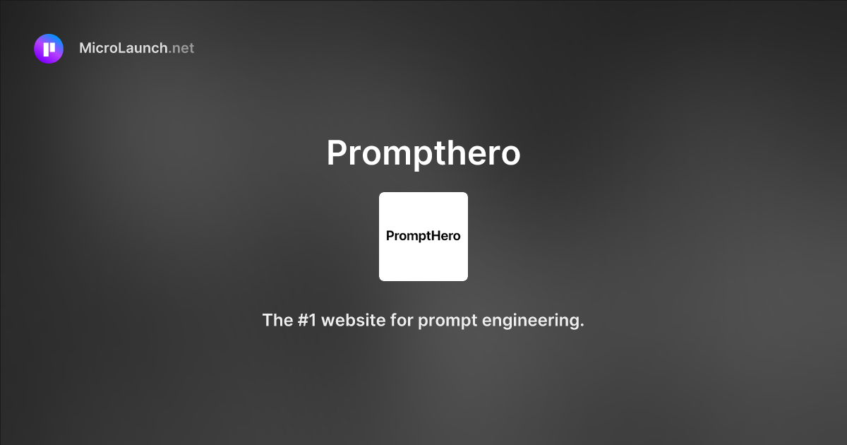 Prompthero is now on Microlaunch