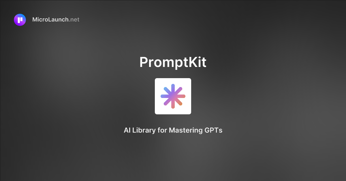 PromptKit is now on Microlaunch