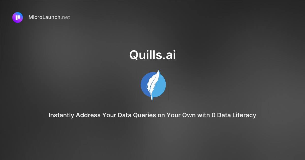 Quills.ai is now on Microlaunch