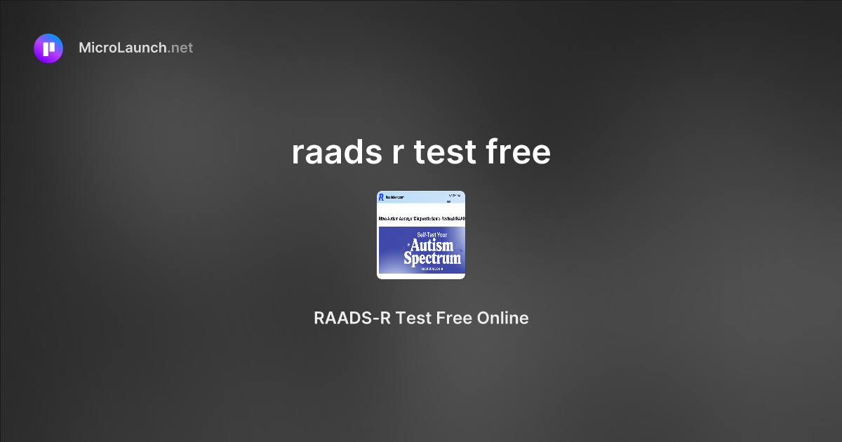 Raads r test free is now on Microlaunch