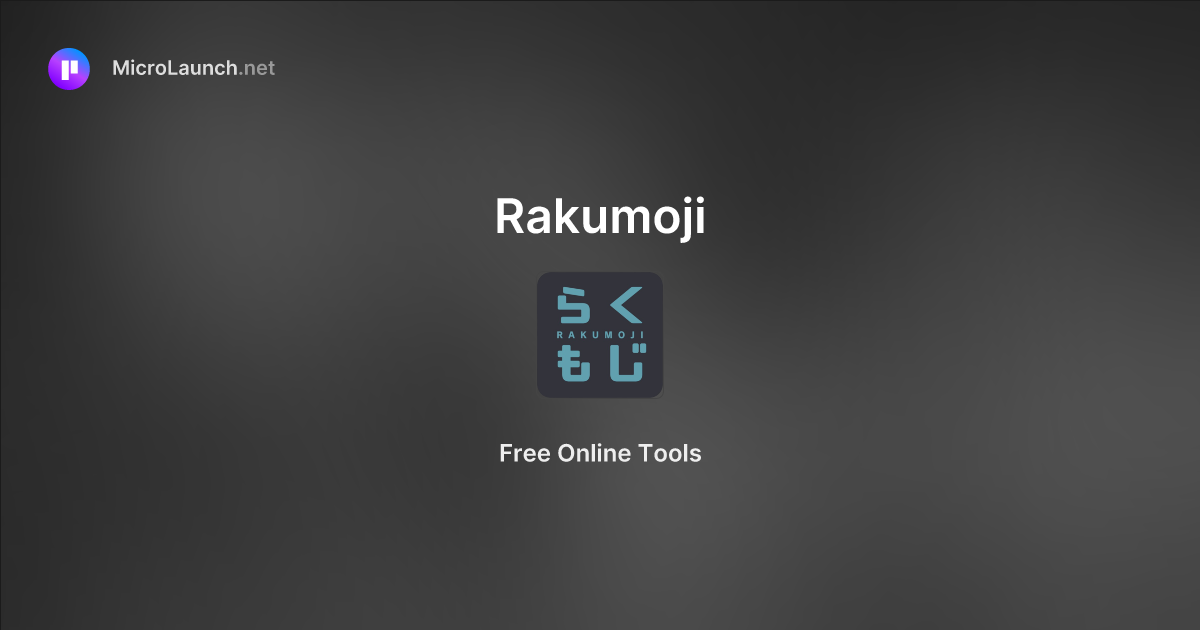 Rakumoji is now on Microlaunch