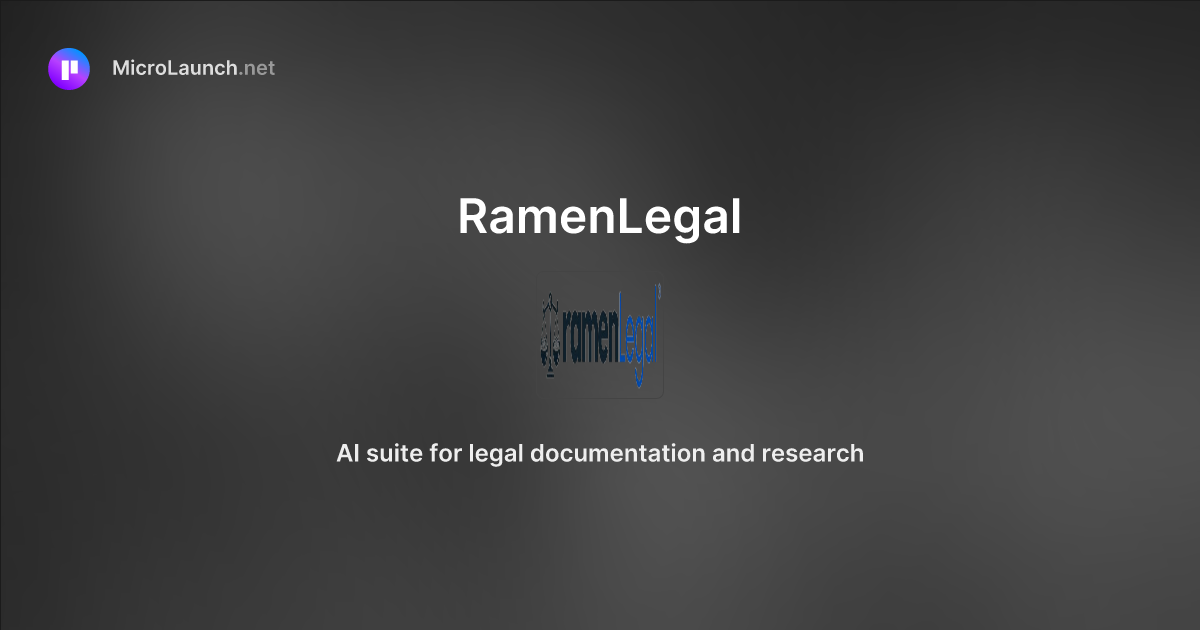 RamenLegal is now on Microlaunch