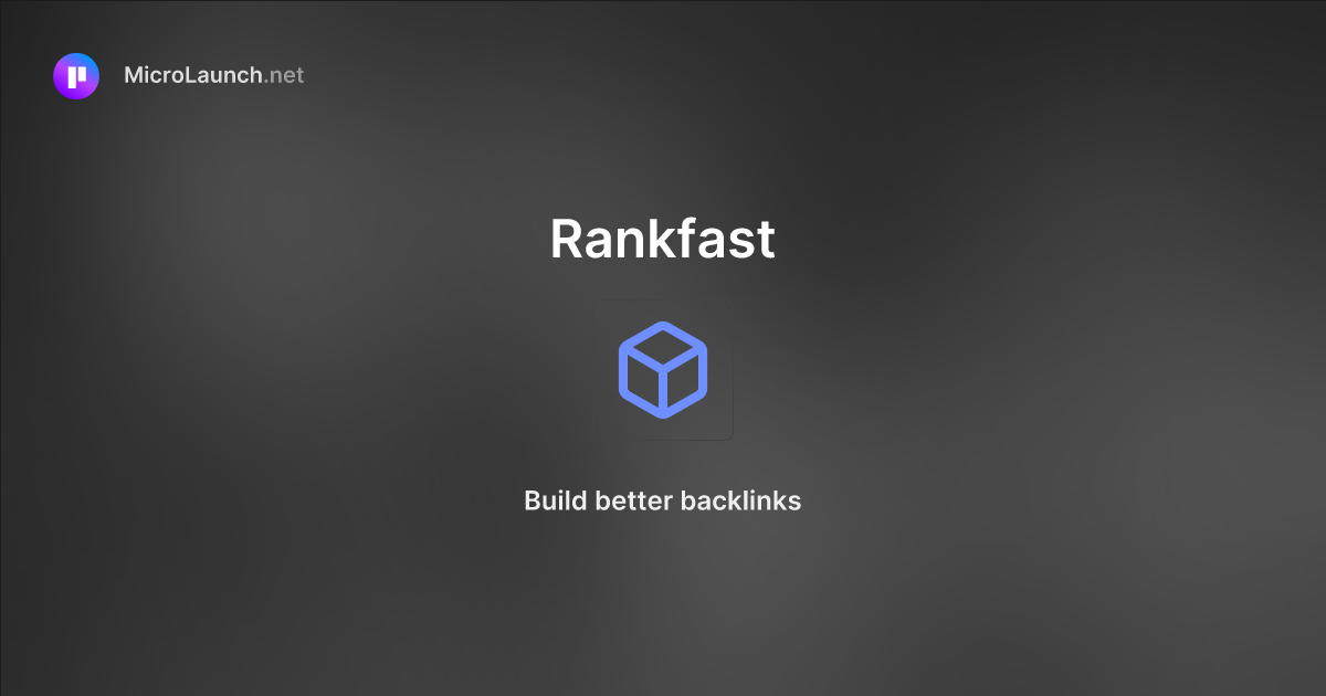 Rankfast is now on Microlaunch