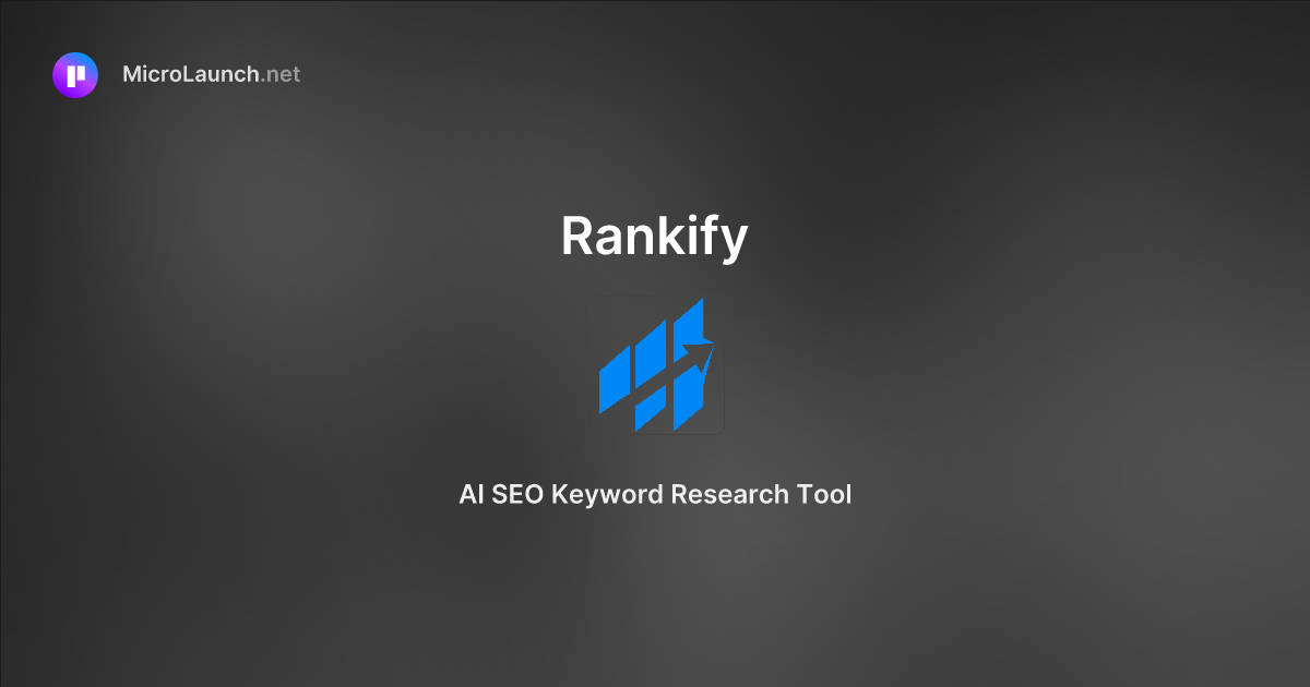 Rankify is now on Microlaunch