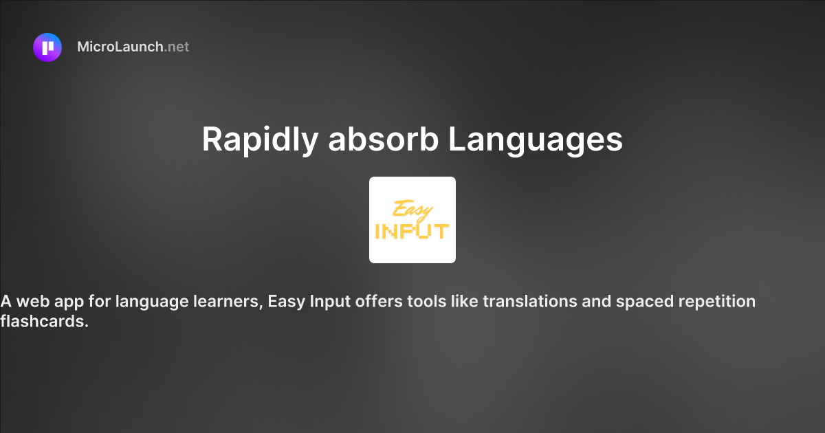 Rapidly absorb Languages is now on Microlaunch