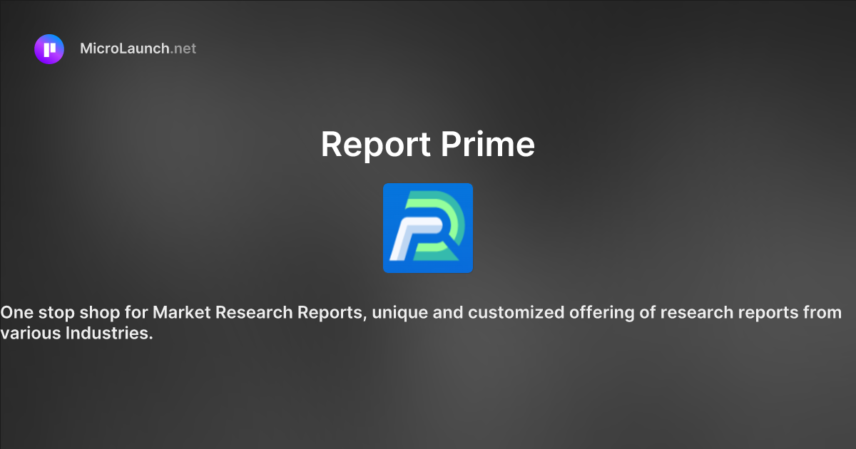 Report Prime is now on Microlaunch