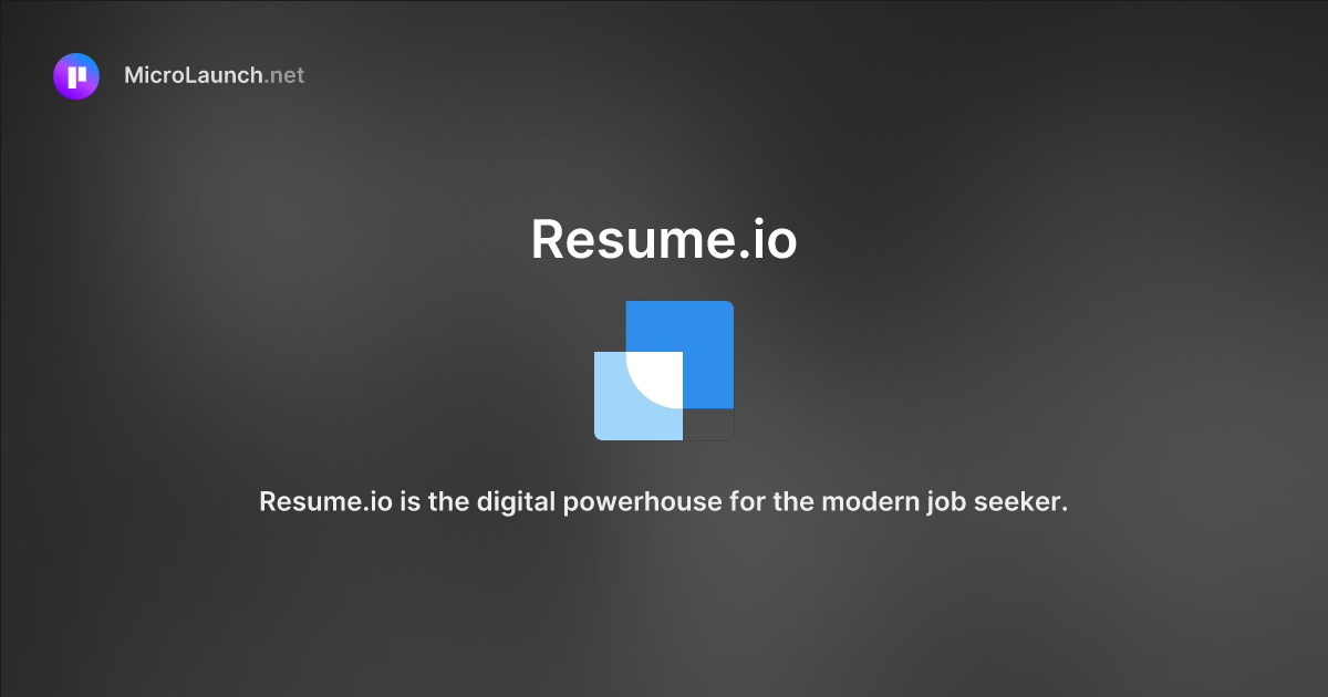 Resume.io is now on Microlaunch