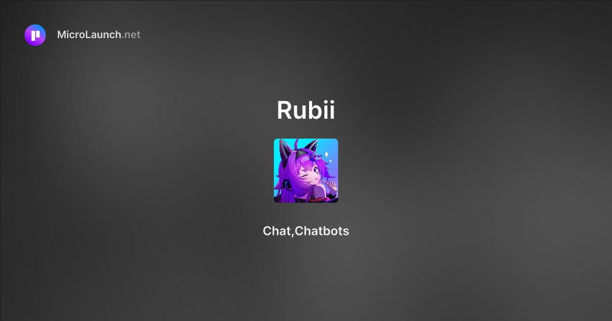 Rubii is now on Microlaunch